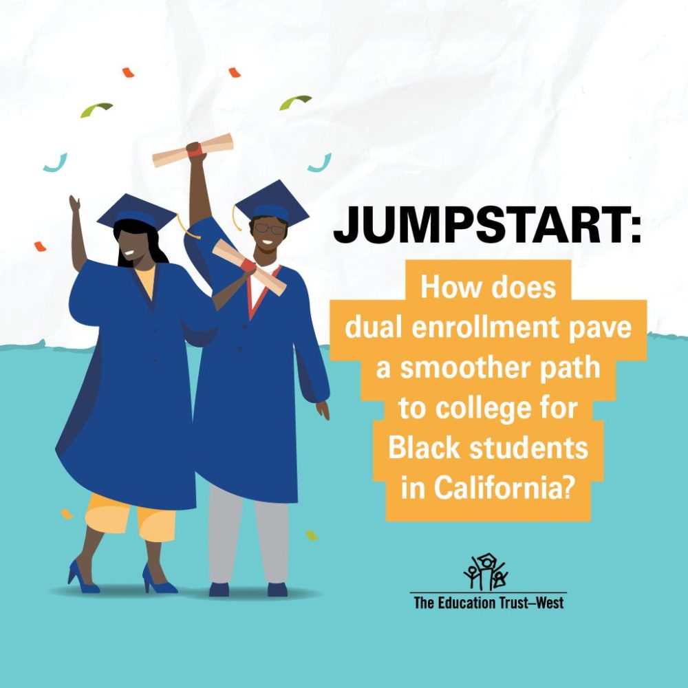 Dual Enrollment Infographics - EdTrust-West