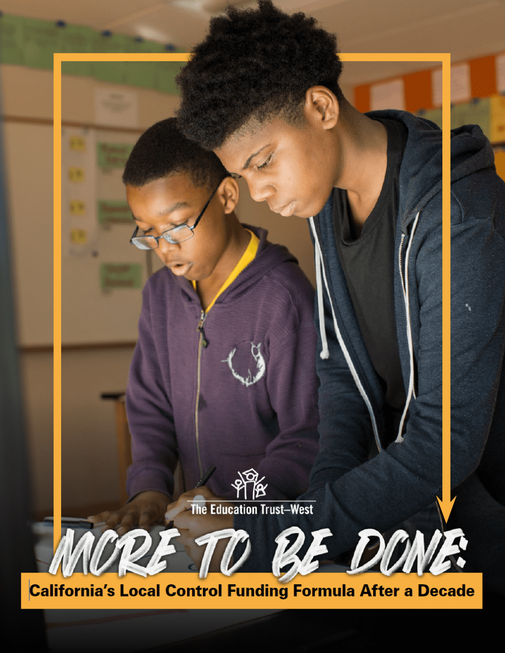 More to Be Done: California’s Local Control Funding Formula After a ...